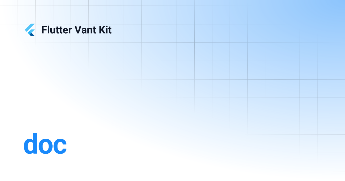 doc | Flutter Vant Kit
