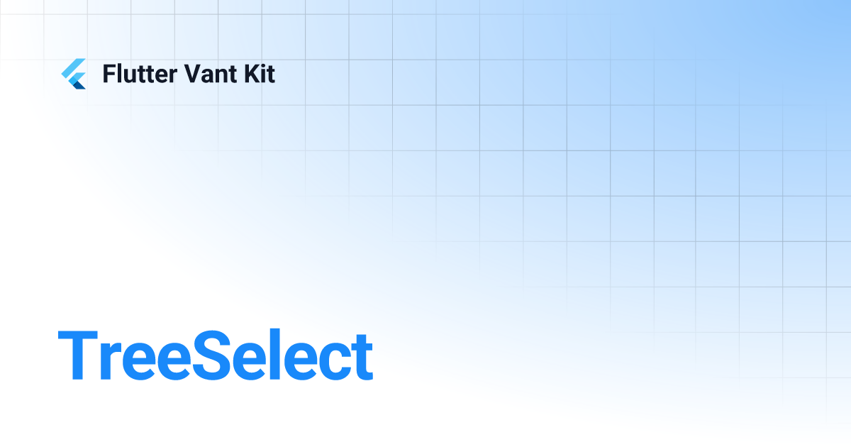 TreeSelect | Flutter Vant Kit